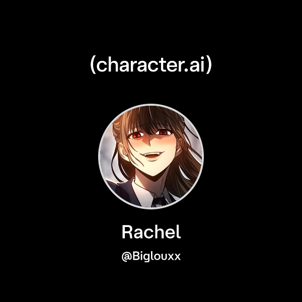 Chat with Rachel | character.ai | AI Chat, Reimagined–Your Words. Your ...