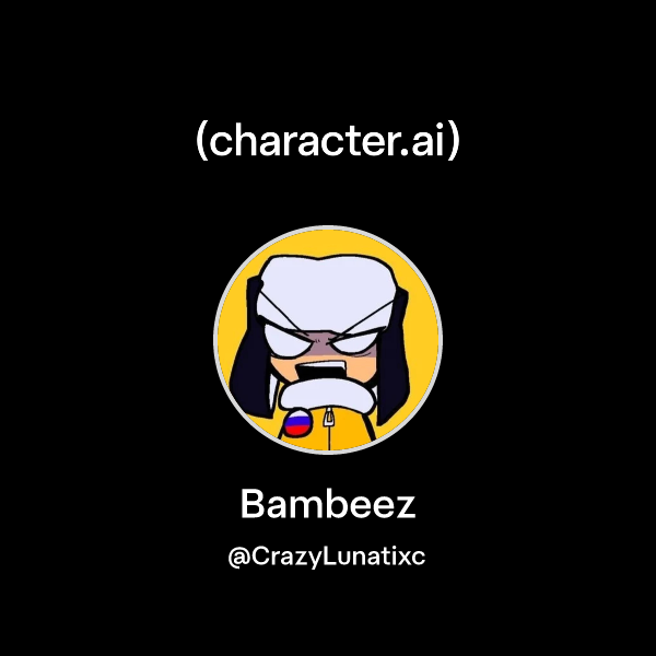 Chat with Bambeez | character.ai | Personalized AI for every moment of ...