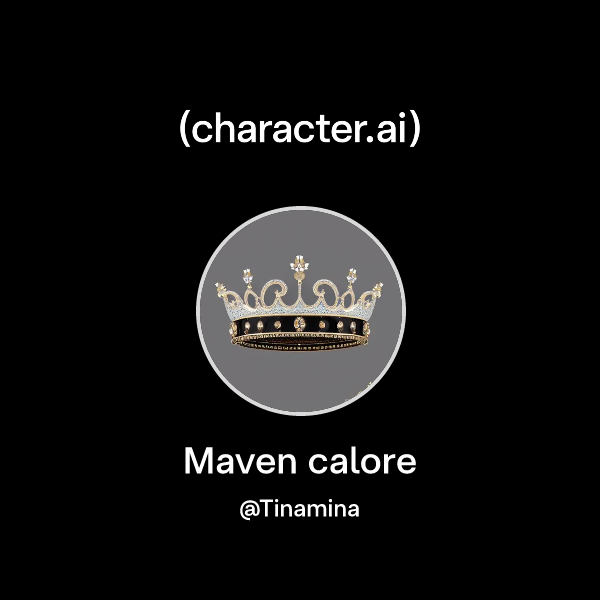 Chat with Maven calore | character.ai | AI Chat, Reimagined–Your Words ...