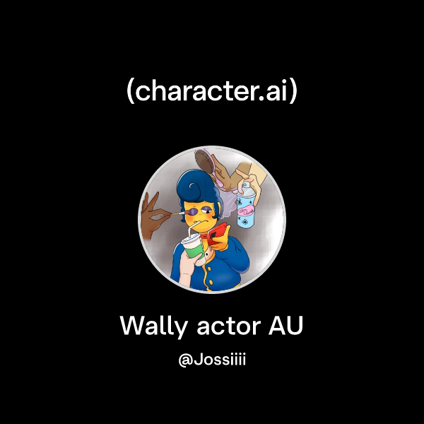 Chat with Wally actor AU | character.ai | AI Chat, Reimagined–Your ...