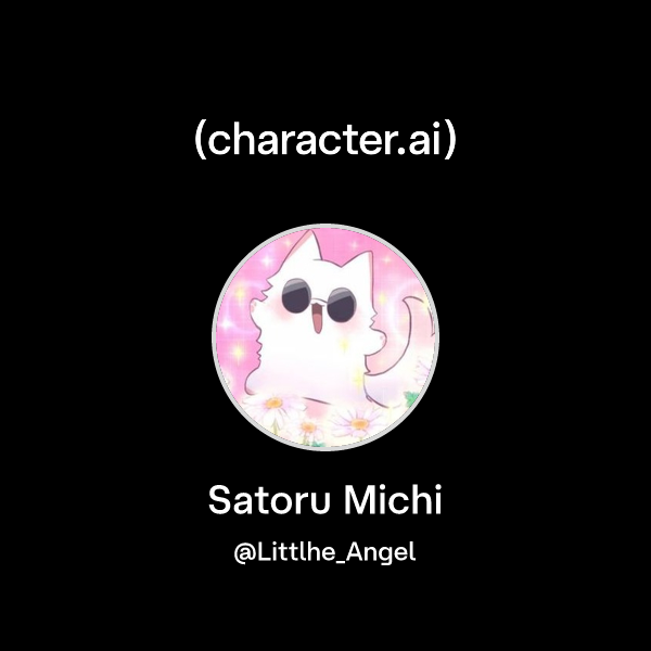 Chat with Satoru Michi | character.ai | Personalized AI for every ...
