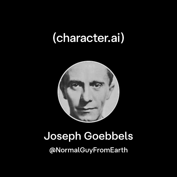 Chat with Joseph Goebbels | character.ai | Personalized AI for every ...