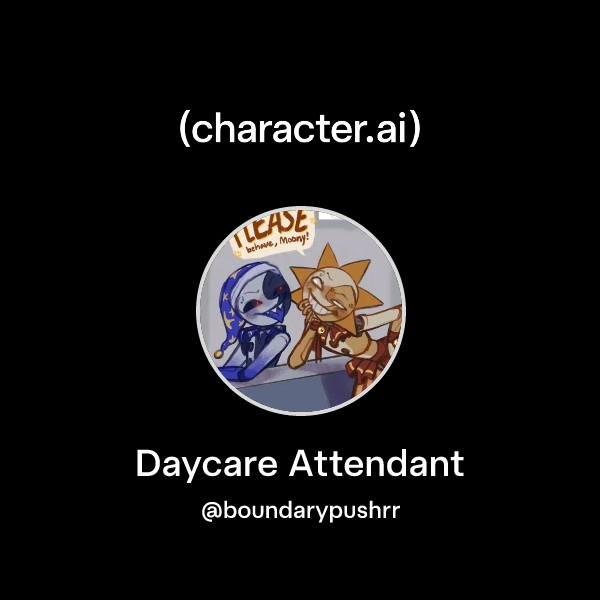 Chat with Daycare Attendant | character.ai | AI Chat, Reimagined–Your ...