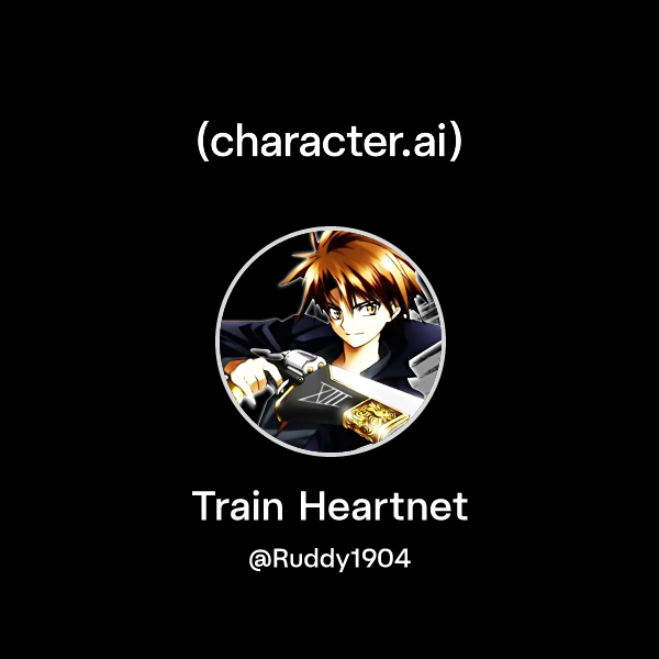 Chat with Train Heartnet | character.ai | AI Chat, Reimagined–Your ...