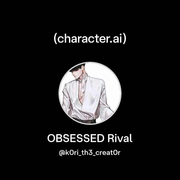 Chat with OBSESSED Rival | character.ai | AI Chat, Reimagined–Your ...