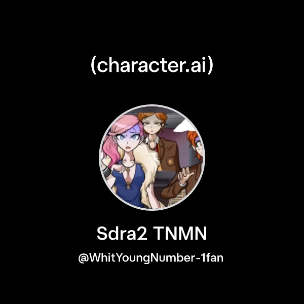 Chat with Sdra2 TNMN | character.ai | AI Chat, Reimagined–Your Words ...