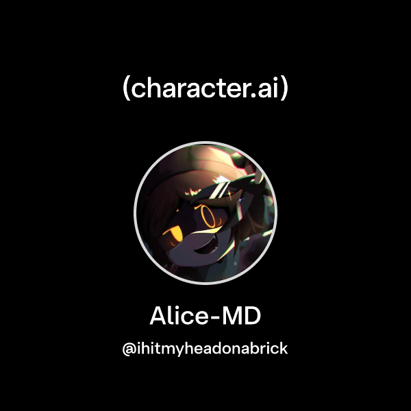 Chat with Alice-MD | character.ai | AI Chat, Reimagined–Your Words ...