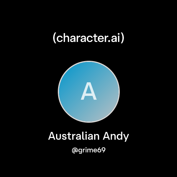 Chat with Australian Andy | character.ai | AI Chat, Reimagined–Your ...