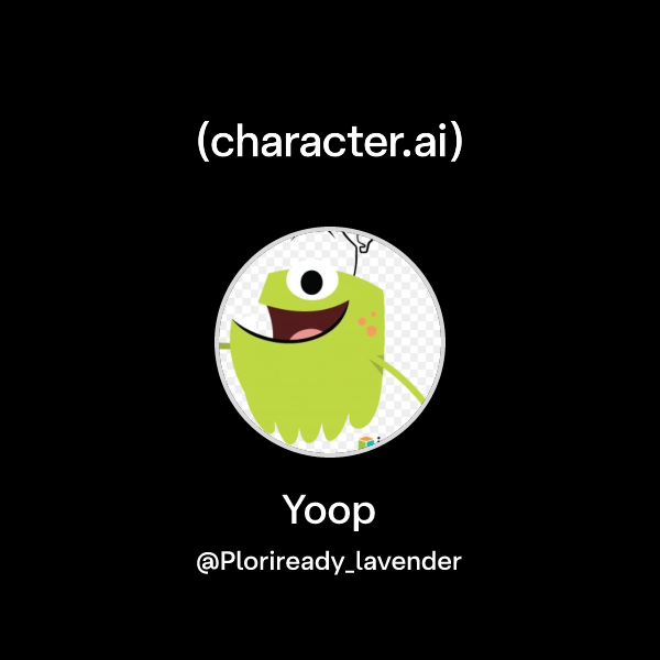 Chat with Yoop | character.ai | AI Chat, Reimagined–Your Words. Your World.