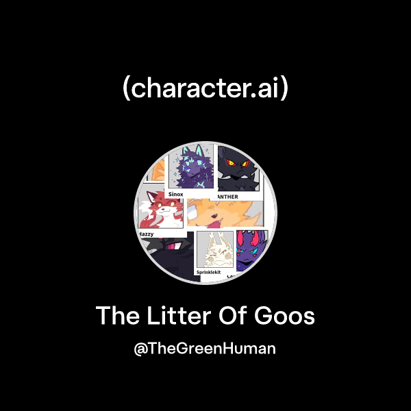 Chat with The Litter Of Goos | character.ai | AI Chat, Reimagined–Your ...