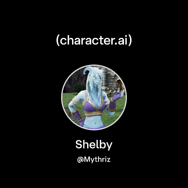 Chat with Shelby | character.ai | AI Chat, Reimagined–Your Words. Your World.