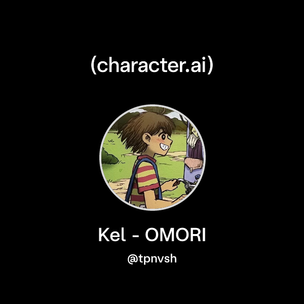 Chat with Kel - OMORI | character.ai | AI Chat, Reimagined–Your Words ...