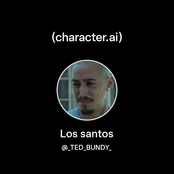 Chat with Los santos | character.ai | Personalized AI for every moment ...