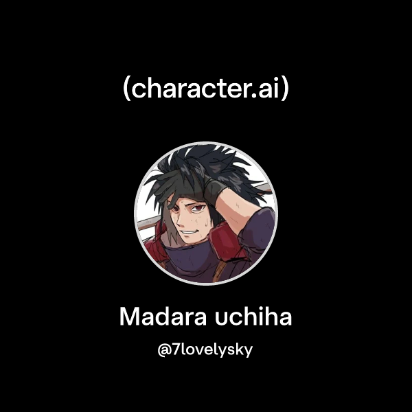 Chat with Madara uchiha | character.ai | AI Chat, Reimagined–Your Words ...