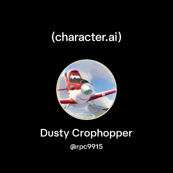 Chat with Dusty Crophopper | character.ai | Personalized AI for every ...