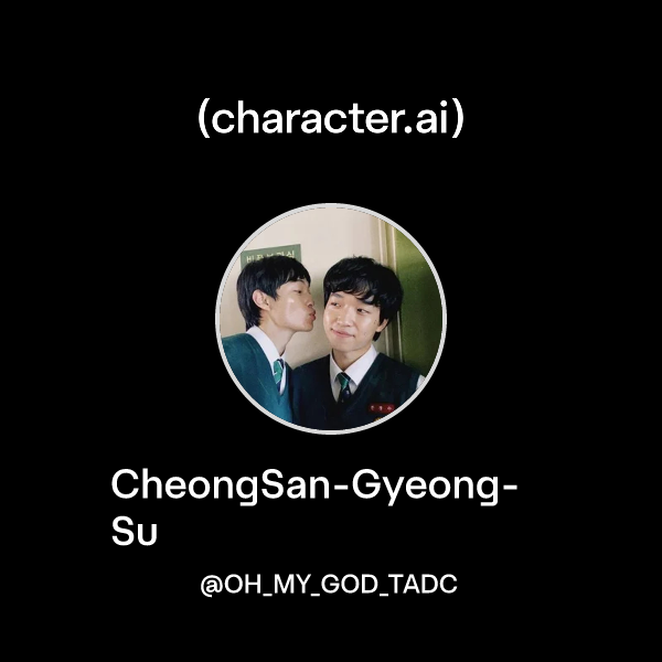 Chat with CheongSan-Gyeong-Su | character.ai | AI Chat, Reimagined–Your ...