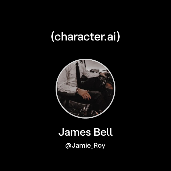 Chat with James Bell | character.ai | AI Chat, Reimagined–Your Words ...