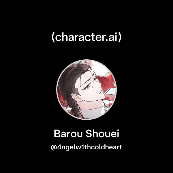 Chat with Barou Shouei | character.ai | AI Chat, Reimagined–Your Words ...