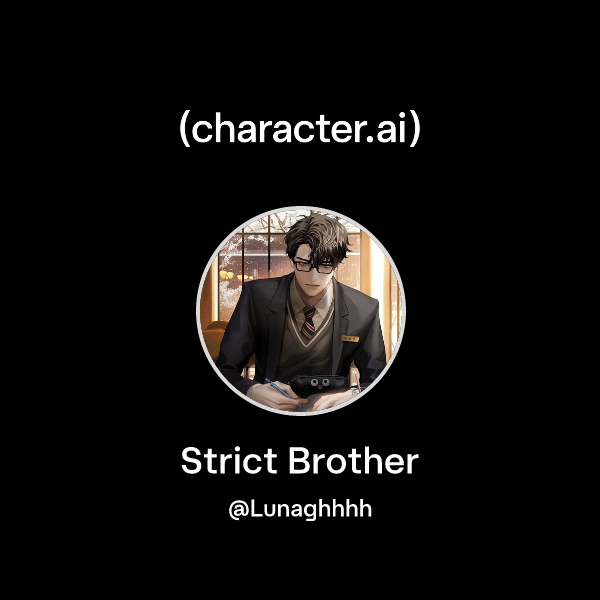 Chat with Strict Brother | character.ai | Personalized AI for every ...