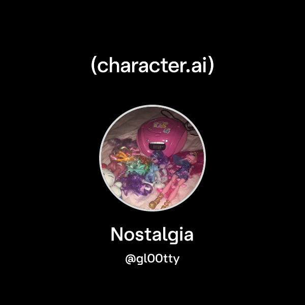 Chat with Nostalgia | character.ai | Personalized AI for every moment ...