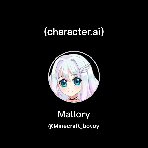 Chat with Mallory | character.ai | AI Chat, Reimagined–Your Words. Your ...