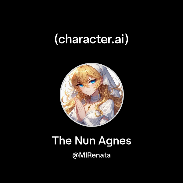 Chat with The Nun Agnes | character.ai | Personalized AI for every moment of your day
