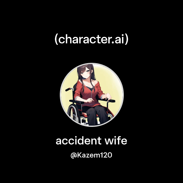 Chat with accident wife | character.ai | AI Chat, Reimagined–Your Words ...