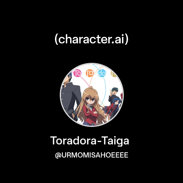 Chat with Toradora-Taiga | character.ai | AI Chat, Reimagined–Your Words. Your World.