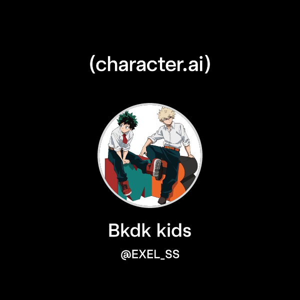 Chat with Bkdk kids | character.ai | Personalized AI for every moment ...