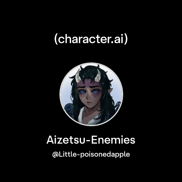 Chat with Aizetsu-Enemies | character.ai | Personalized AI for every ...