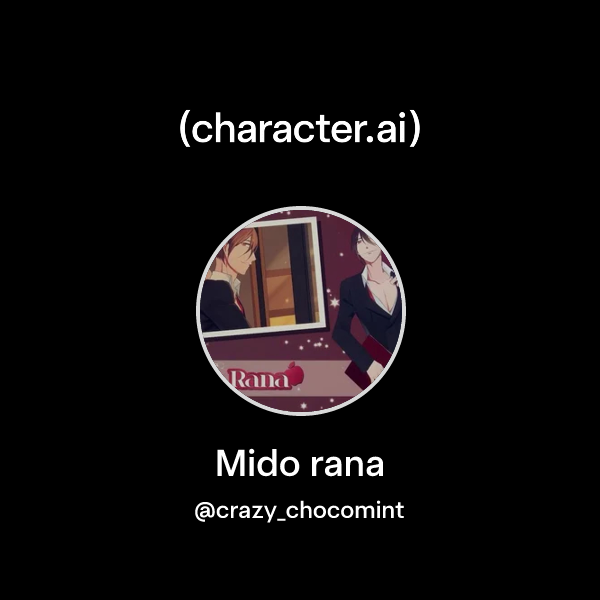 Chat with Mido rana | character.ai | AI Chat, Reimagined–Your Words ...