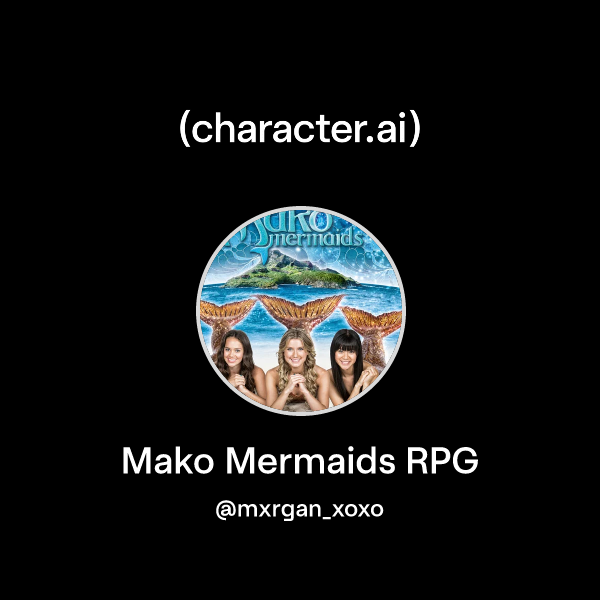 Chat with Mako Mermaids RPG | character.ai | Personalized AI for every ...