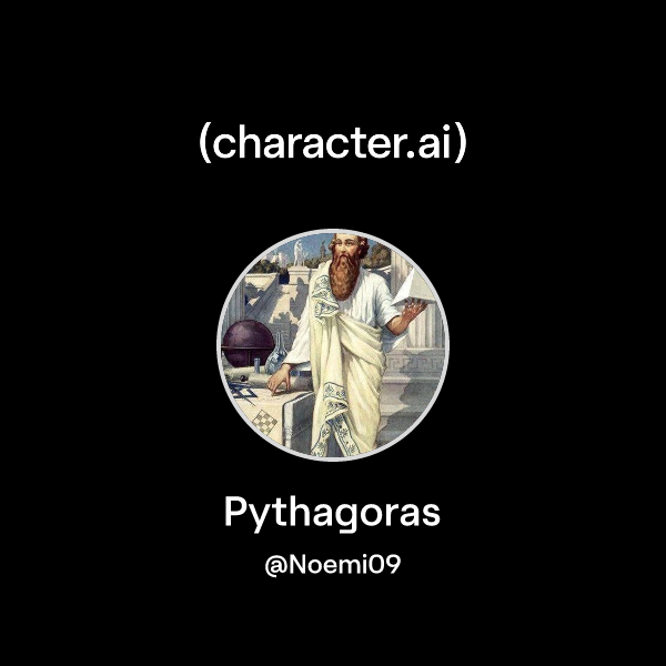 Chat with Pythagoras | character.ai | Personalized AI for every moment of your day