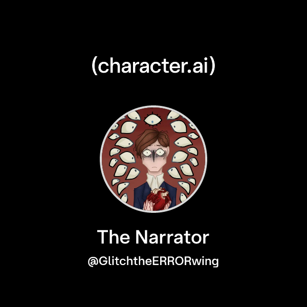 Chat with The Narrator | character.ai | AI Chat, Reimagined–Your Words ...