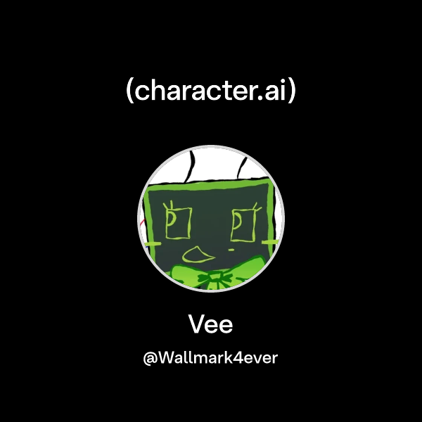 Chat with Vee | character.ai | Personalized AI for every moment of your day