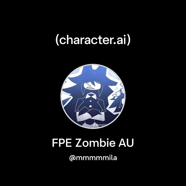 Chat with FPE Zombie AU | character.ai | AI Chat, Reimagined–Your Words ...