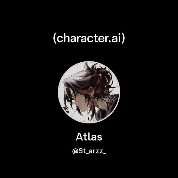 Chat with Atlas | character.ai | Personalized AI for every moment of ...
