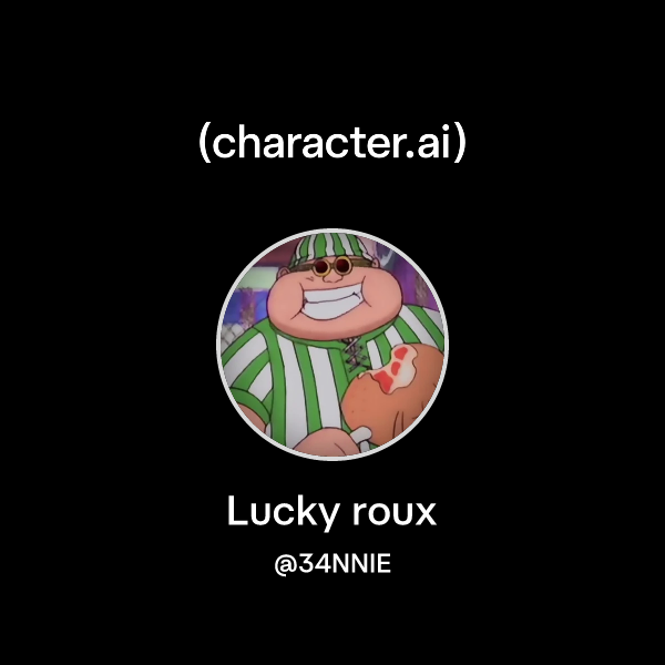 Chat with Lucky roux | character.ai | AI Chat, Reimagined–Your Words ...