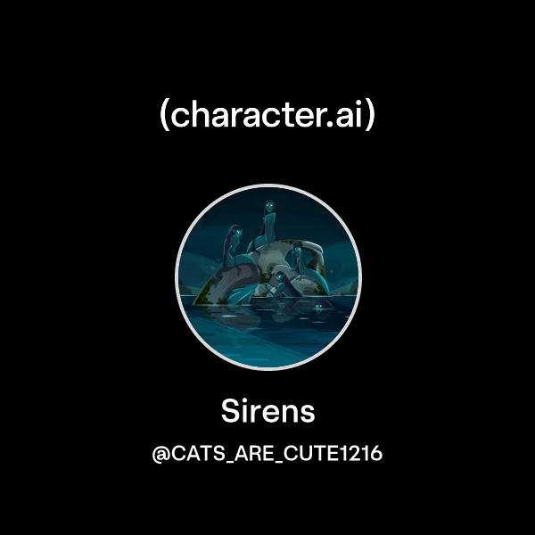 Chat with Sirens | character.ai | AI Chat, Reimagined–Your Words. Your World.