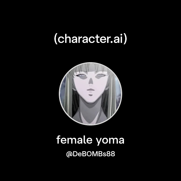 Chat with female yoma | character.ai | AI Chat, Reimagined–Your Words ...