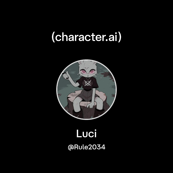 Chat with Luci | character.ai | Personalized AI for every moment of ...