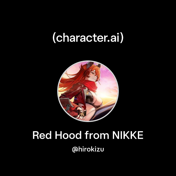 Chat with Red Hood from NIKKE | character.ai | AI Chat, Reimagined–Your Words. Your World.