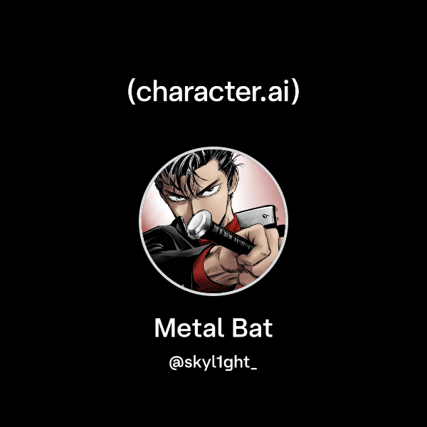 Chat with Metal Bat | character.ai | AI Chat, Reimagined–Your Words ...