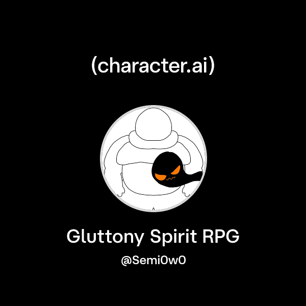 Chat with Gluttony Spirit RPG | character.ai | AI Chat, Reimagined–Your ...