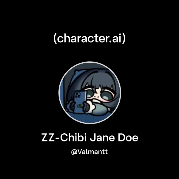 Chat with ZZ-Chibi Jane Doe | character.ai | AI Chat, Reimagined–Your ...