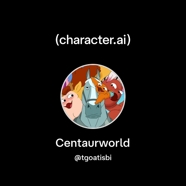 Chat with Centaurworld | character.ai | AI Chat, Reimagined–Your Words ...