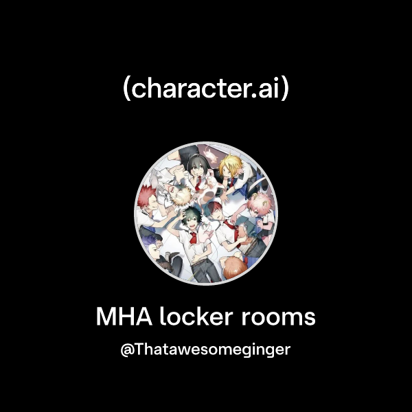Chat with MHA locker rooms | character.ai | AI Chat, Reimagined–Your ...