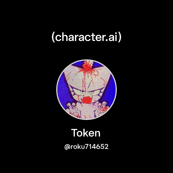 Chat with Token | character.ai | Personalized AI for every moment of ...