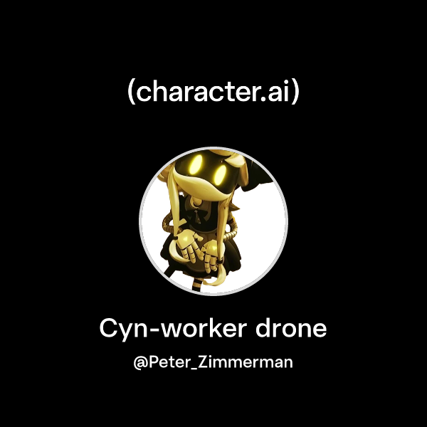 Chat with Cyn-worker drone | character.ai | AI Chat, Reimagined–Your ...