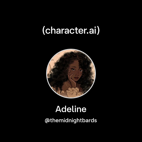 Chat with Adeline | character.ai | Personalized AI for every moment of your day